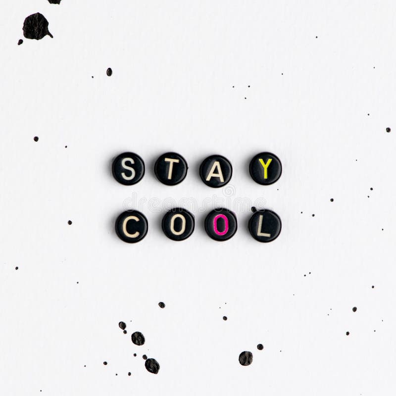 STAY COOL Beads Text Typography on White Stock Image - Image of cool ...