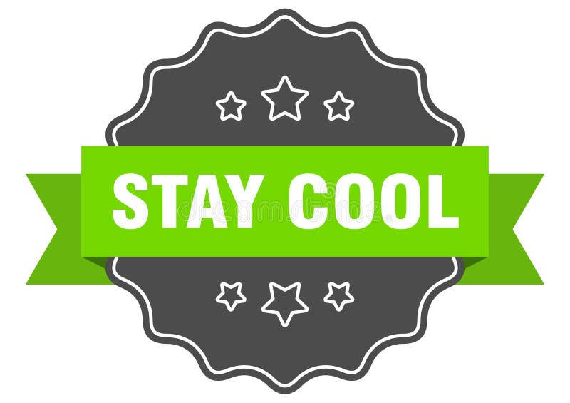 Stay Cool Ribbon. Stay Cool Grunge Band Sign Stock Vector ...