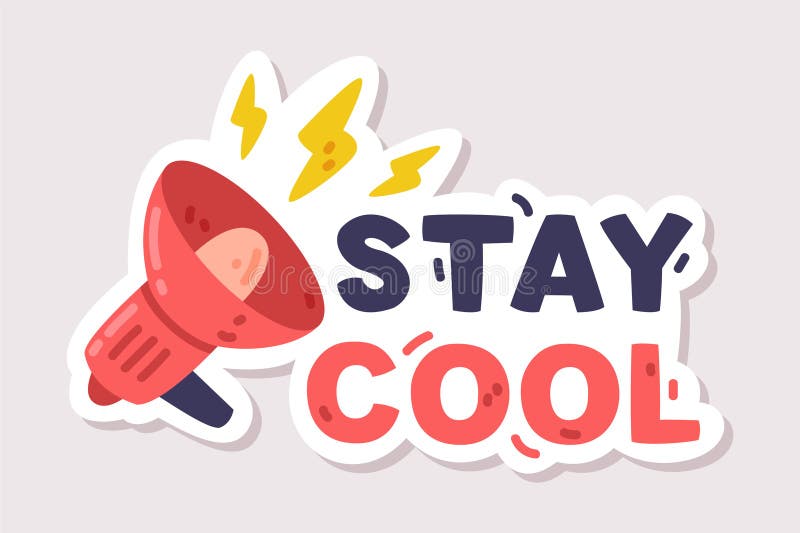 Stay Cool Sticker Design with Positive Saying Vector Illustration Stock ...