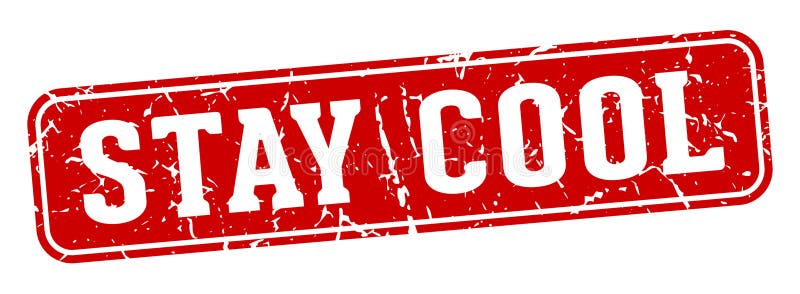 Stay Cool Rectangular Sign. Stay Cool Stamp Stock Vector - Illustration ...