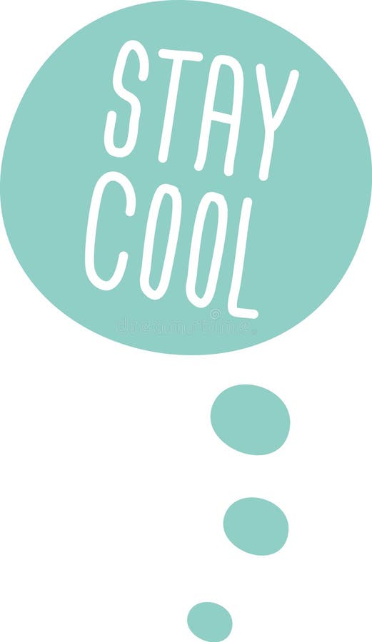 Stay Cool Speech Cloud stock vector. Illustration of retro - 296303786
