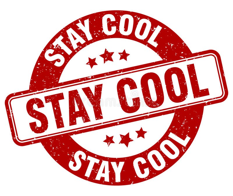 Stay Cool Stamp. Stay Cool Label. Round Grunge Sign Stock Vector ...