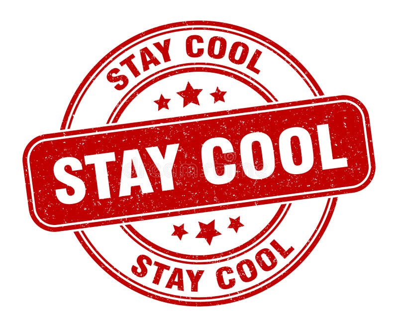 Stay Cool Stamp. Stay Cool Round Grunge Sign Stock Vector ...