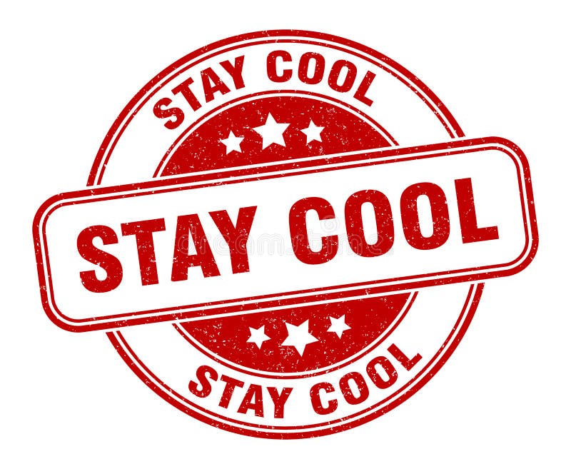 Stay Cool Stamp. Stay Cool Round Grunge Sign Stock Vector ...