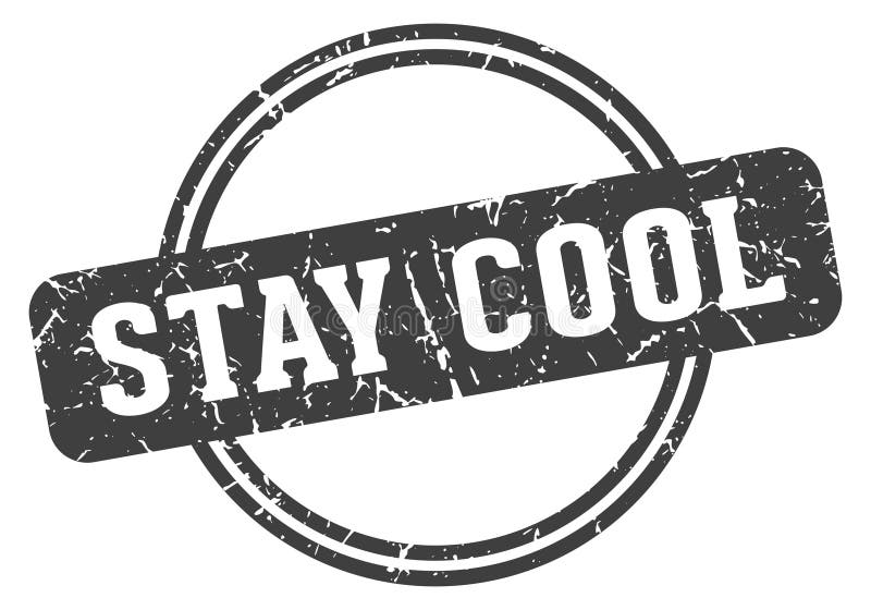 Stay cool stamp stock vector. Illustration of grey, rubber - 365330123