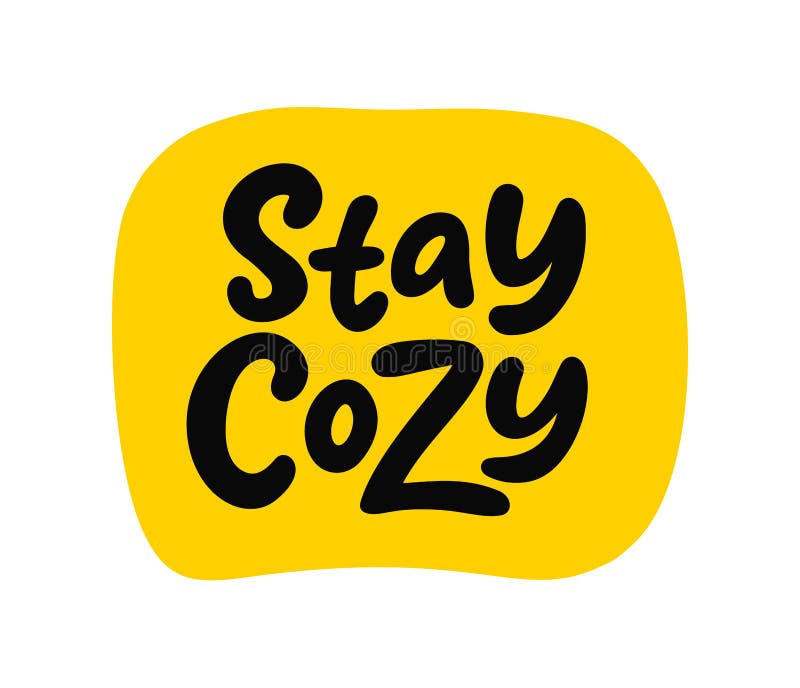 STAY COZY Text. Speech Bubble Stay Cozy. only One Single Word ... STAY COZY Text. Speech Bubble Stay Cozy. only One Single Word ...