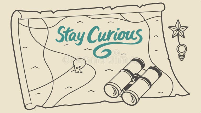 Stay Curious Message with Map and Binoculars, Exploration and Discovery ...