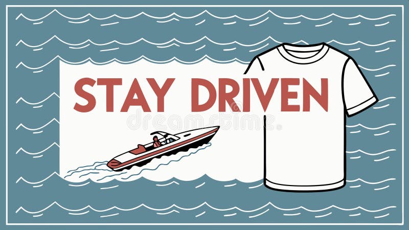 STAY DRIVEN Text Banner, Motivation and Determination Message Graphic ...