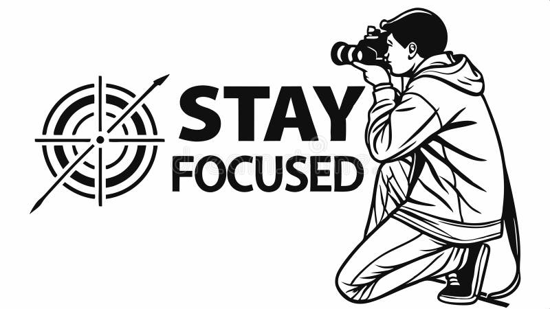 Stay Focused Camera Vector, Concentration and Photography Design, Focus ...