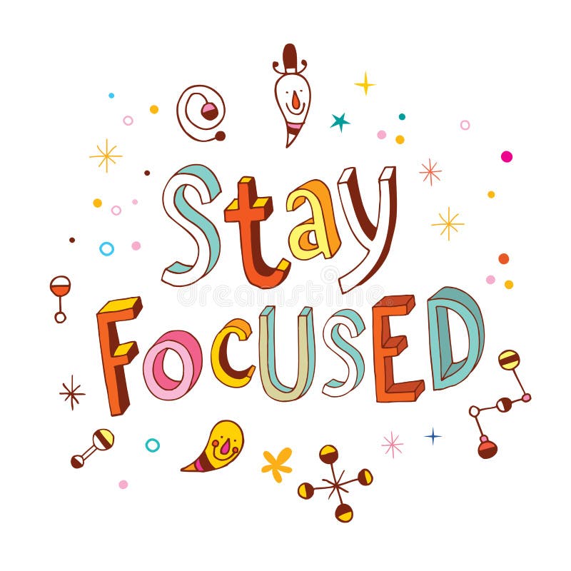 Stay Focused Motivation Quote Stock Vector - Illustration of ...