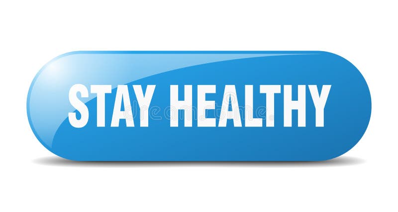 Stay Healthy Button. Sticker. Banner. Rounded Glass Sign Stock Vector ...