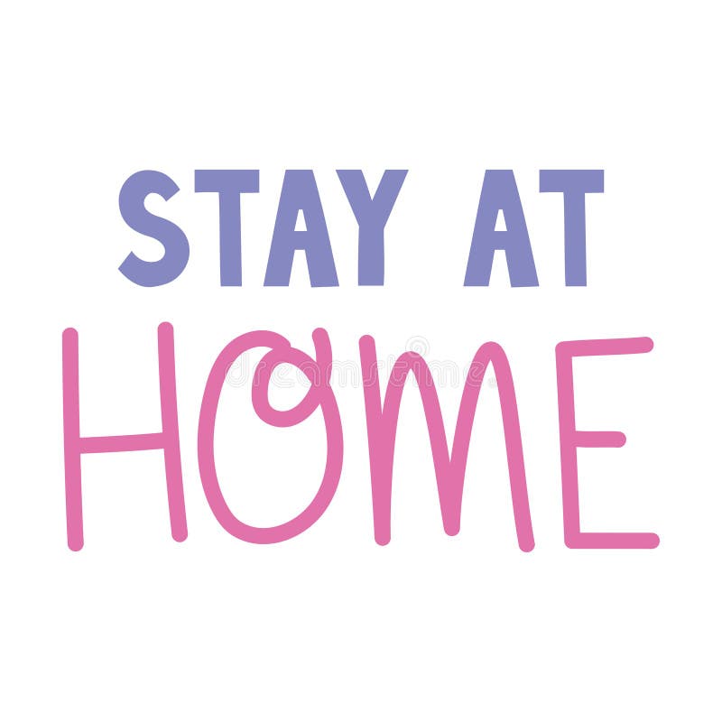Stay at Home Lettering Over a White Background Stock Vector ...