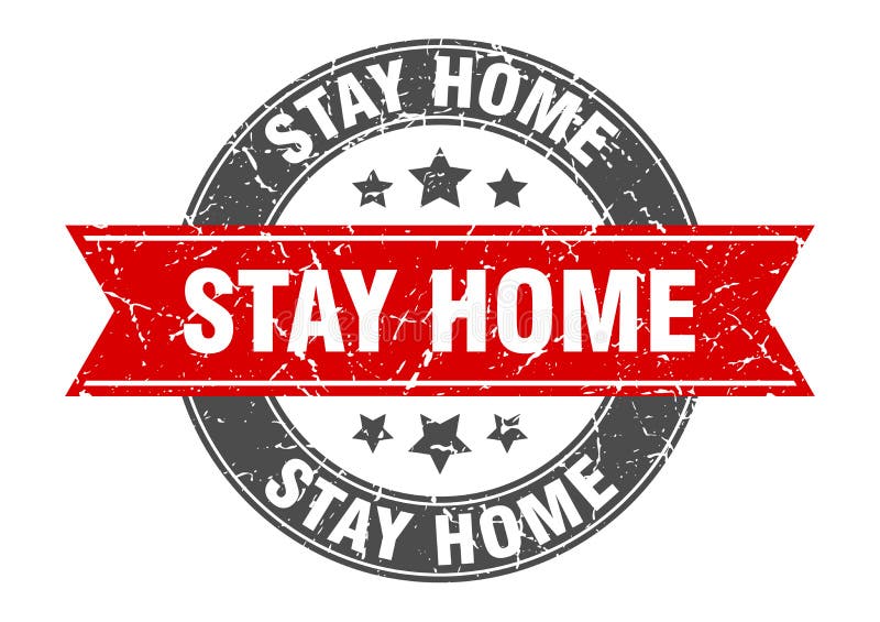 Stay Home Round Stamp with Ribbon. Label Sign Stock Vector ...