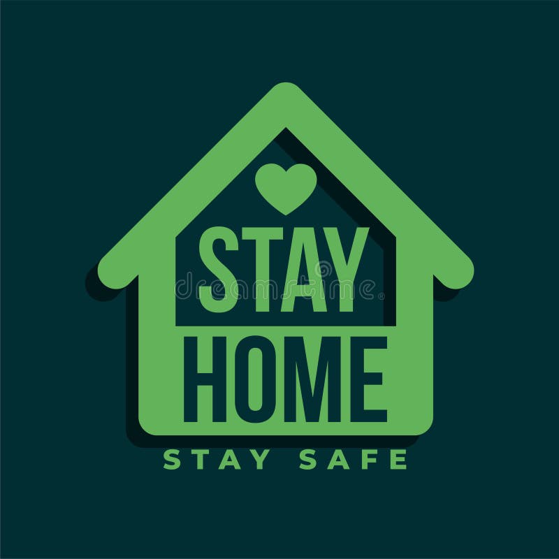 Stay Home and Stay Safe Green Symbol Design Stock Vector - Illustration ...