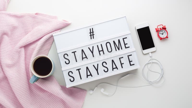Stay Home Stay Safe Words for Self Quarantine at Home Stock Image ...