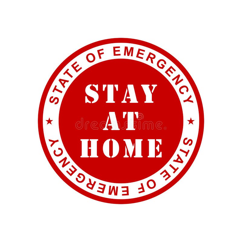 Stay at Home, State of Emergency Stock Illustration - Illustration of ...