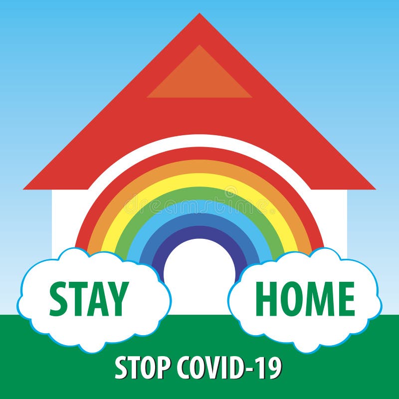 Stay at Home Warning Sign with Rainbow, for Covid-19 Emergency Stock ...
