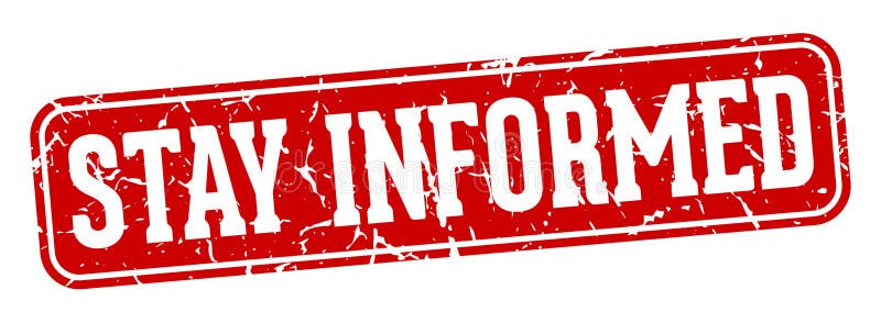 Stay Informed Rectangular Sign. Stay Informed Stamp Stock Vector ...