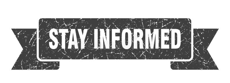 Stay informed ribbon. stock vector. Illustration of grunge - 189694829