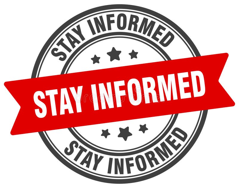 Stay informed ribbon. stock vector. Illustration of vector - 191265017