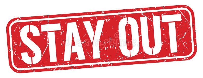 STAY OUT Text Written on Red Stamp Sign Stock Illustration ...