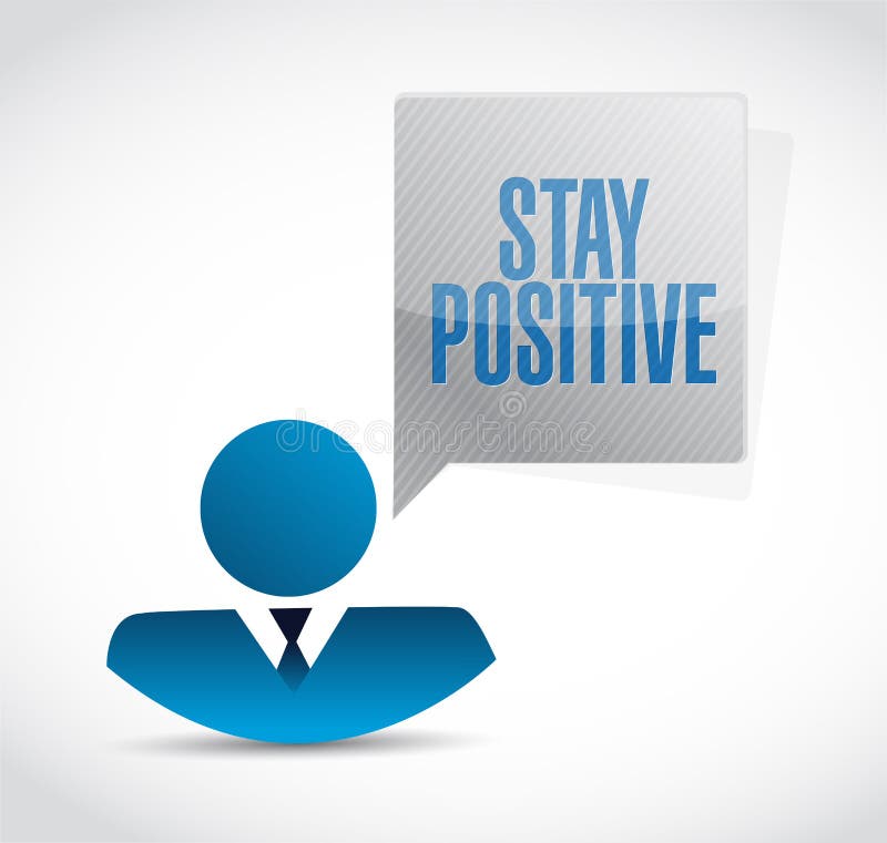 Stay Positive Avatar Message Sign Stock Illustration - Illustration of ...