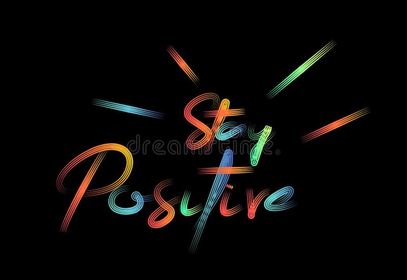 Stay Positive Calligraphic Modern Font Style Text Stock Vector ...