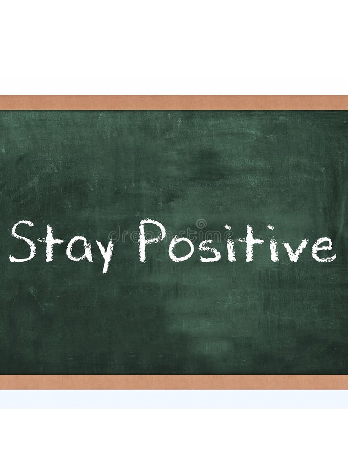 Stay Positive Coronavirus Writing on the Green Board on the Wall Stock ...