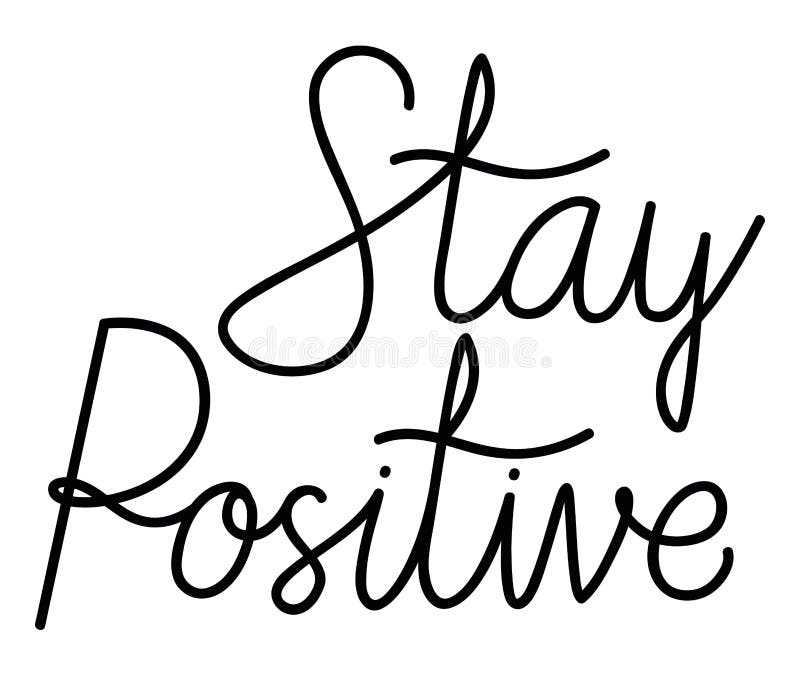 Stay Positive Text Vector Design Stock Vector - Illustration of disease ...