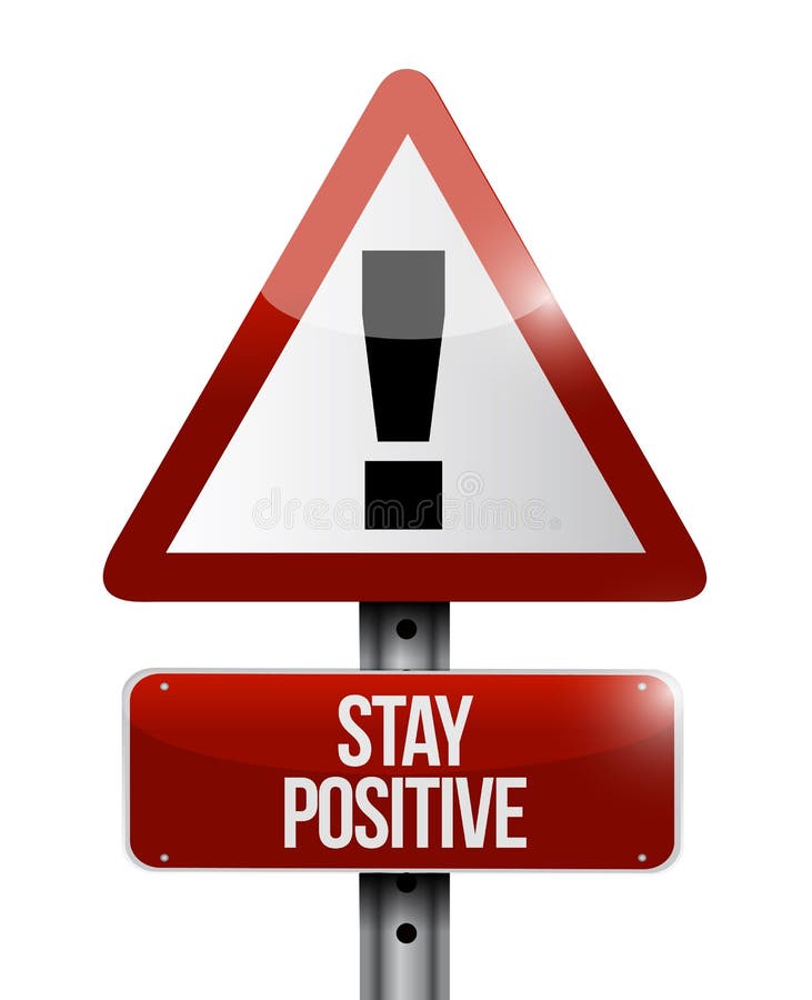 Stay Positive Warning Sign Illustration Stock Illustration ...