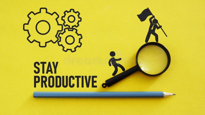 Stay Productive is Shown Using the Text Stock Photo - Image of vision ... Stay Productive is Shown Using the Text Stock Photo - Image of vision ...