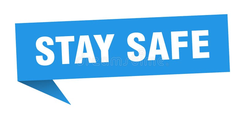 Stay Safe Banner. Stay Safe Speech Bubble Stock Vector - Illustration of vignette, page: 186711284