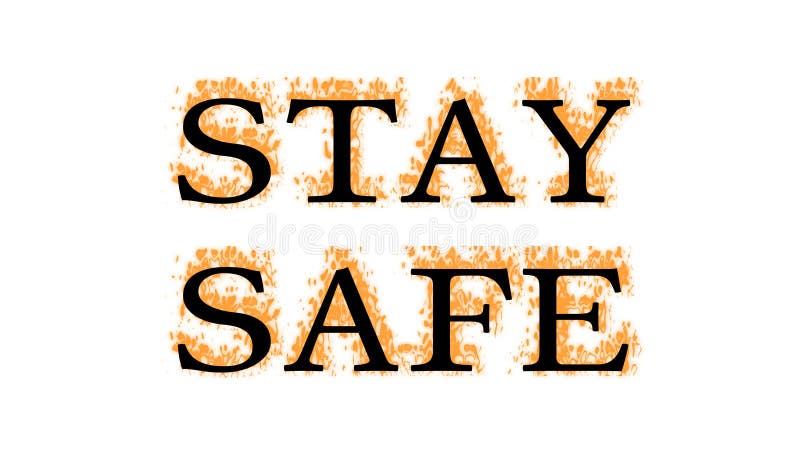 Stay Safe Fire Text Effect White Isolated Background Stock Illustration ...