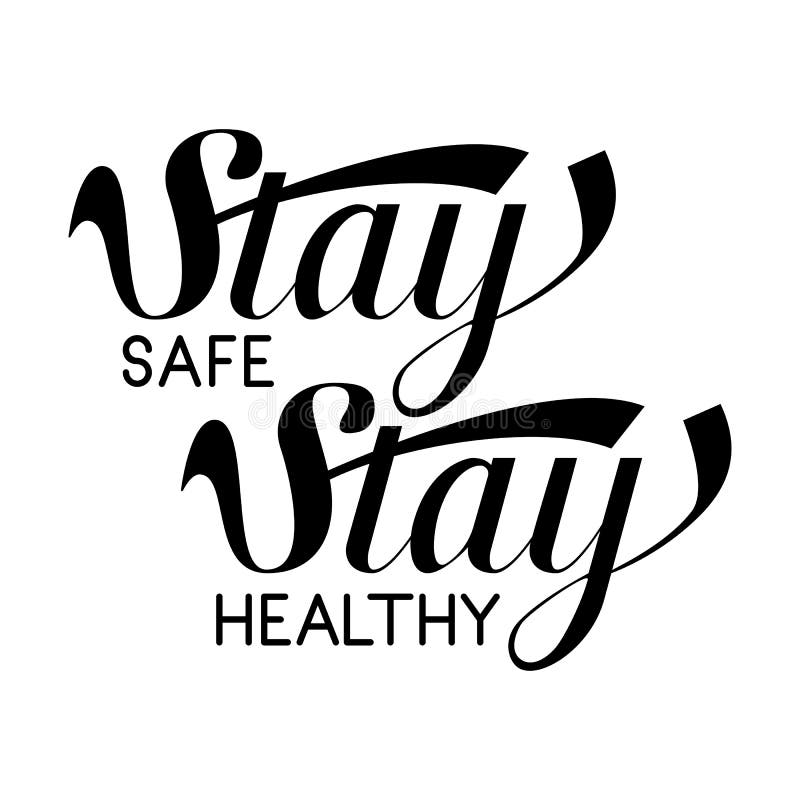 Be Safe. Be Healthy. Stay Home. Corona Virus Prevention Typography ...