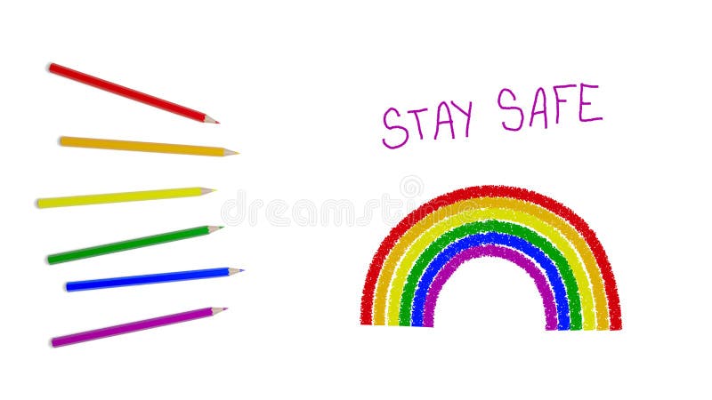 Stay Safe Message with a Rainbow and Colored Pencils Stock Illustration ...