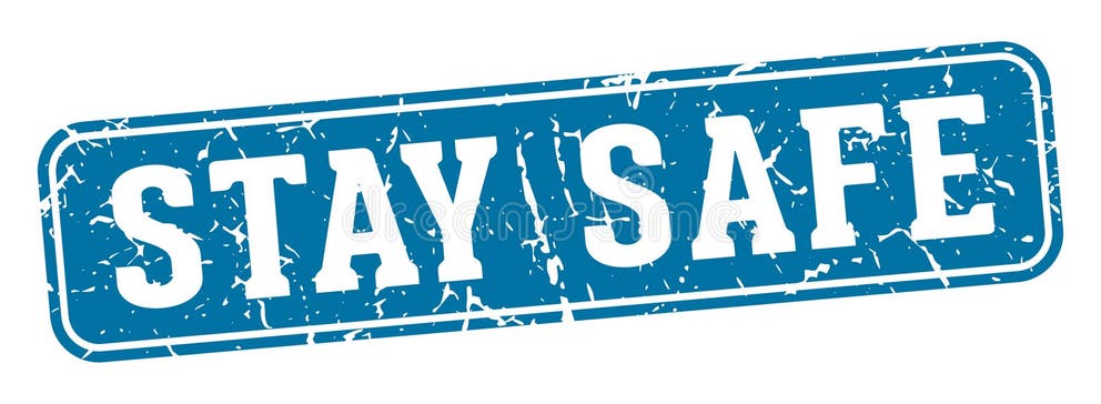 Stay Safe Rectangular Sign. Stay Safe Stamp Stock Vector - Illustration ...