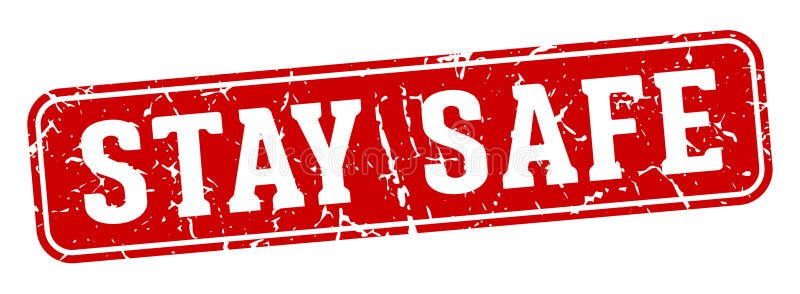 Stay Safe Rectangular Sign. Stay Safe Stamp Stock Vector - Illustration ...