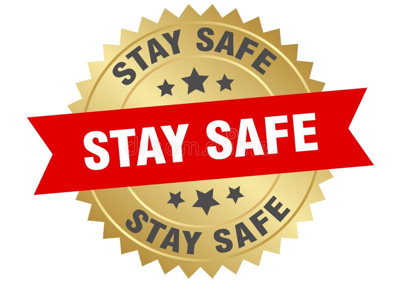 Stay Safe. Stay Safe Round Red and Gold Label Isolated on Transparent ...