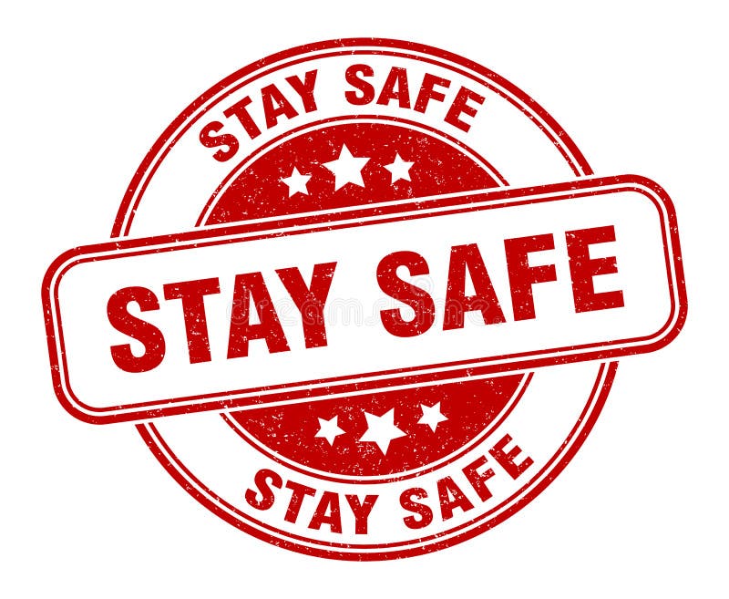 Stay Safe Stamp. Stay Safe Label. Round Grunge Sign Stock Vector ...