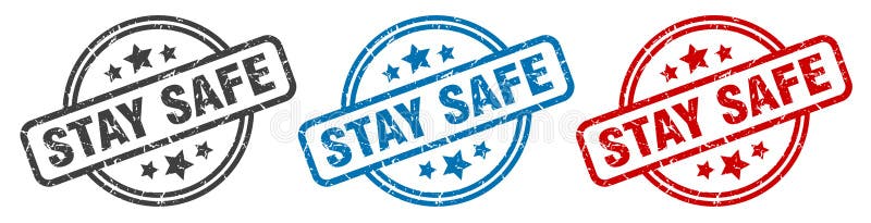 Stay Safe Stamp. Stay Safe Round Isolated Sign Stock Vector ...