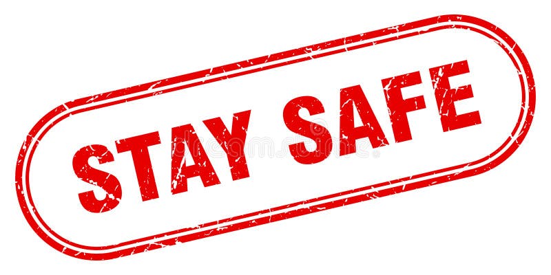 Stay Safe Stamp. Rounded Grunge Textured Sign. Label Stock Vector ...