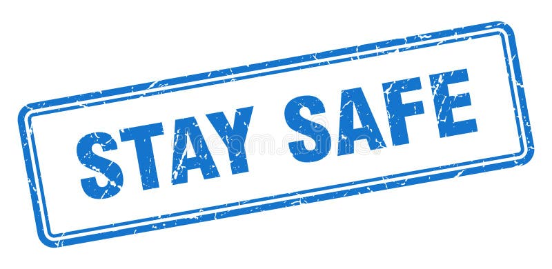 Stay Safe Stamp. Square Grunge Sign on White Background Stock Vector ...
