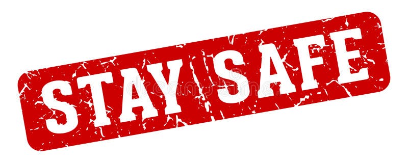 Stay Safe Rectangular Sign. Stay Safe Stamp Stock Vector - Illustration ...