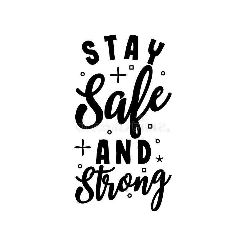 Stay Safe and Strong Typography Design Stock Vector - Illustration of ...