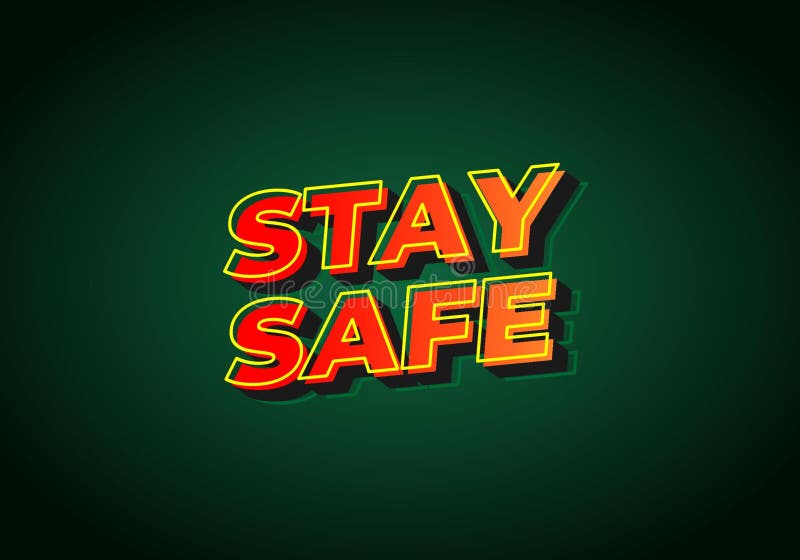 Stay Safe. Text Effect in 3d Look and Eye Catching Colors Stock Vector ...