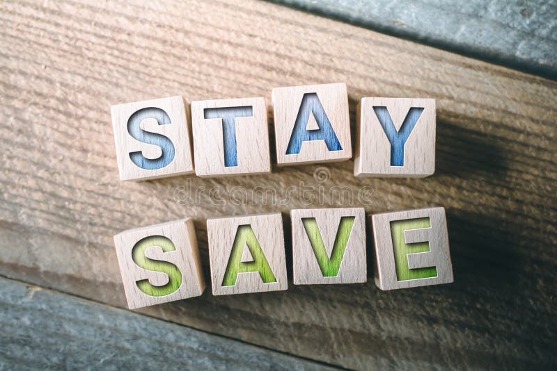 Stay Save Written on Wooden Blocks on a Board Stock Image - Image of ...