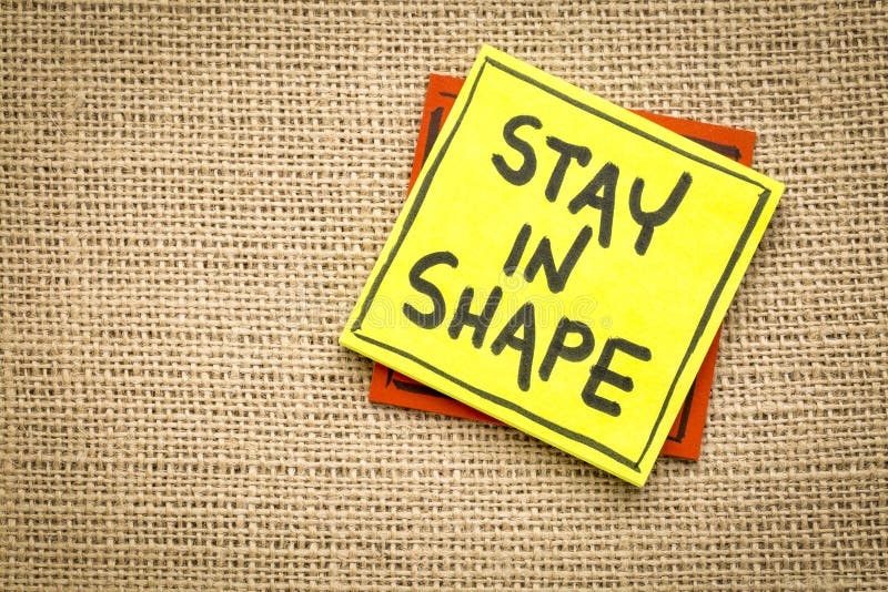 Stay in Shape Reminder on a Sticky Note Stock Image - Image of message ...