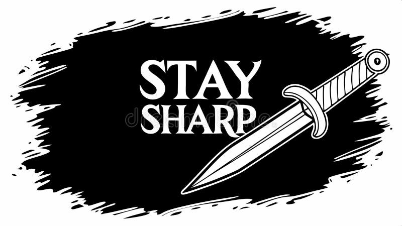 Stay Sharp Text with Knife, Focus and Mental Acuity Quote Vector Design ...