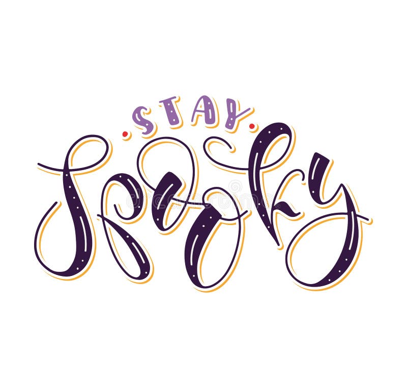 Stay Spooky. Halloween Quote. Cute Hand Drawn Lettering in Modern ...