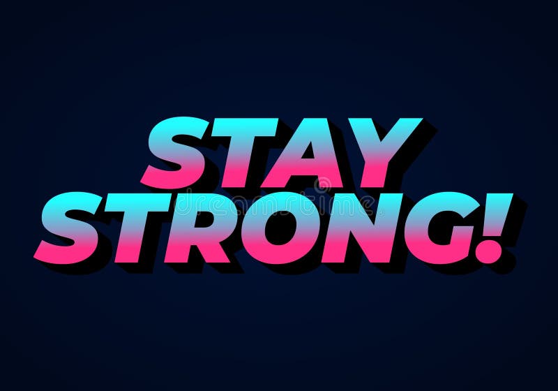 Stay Strong. Bold Fonts Text Effect with Halftone Pattern Style Stock ...